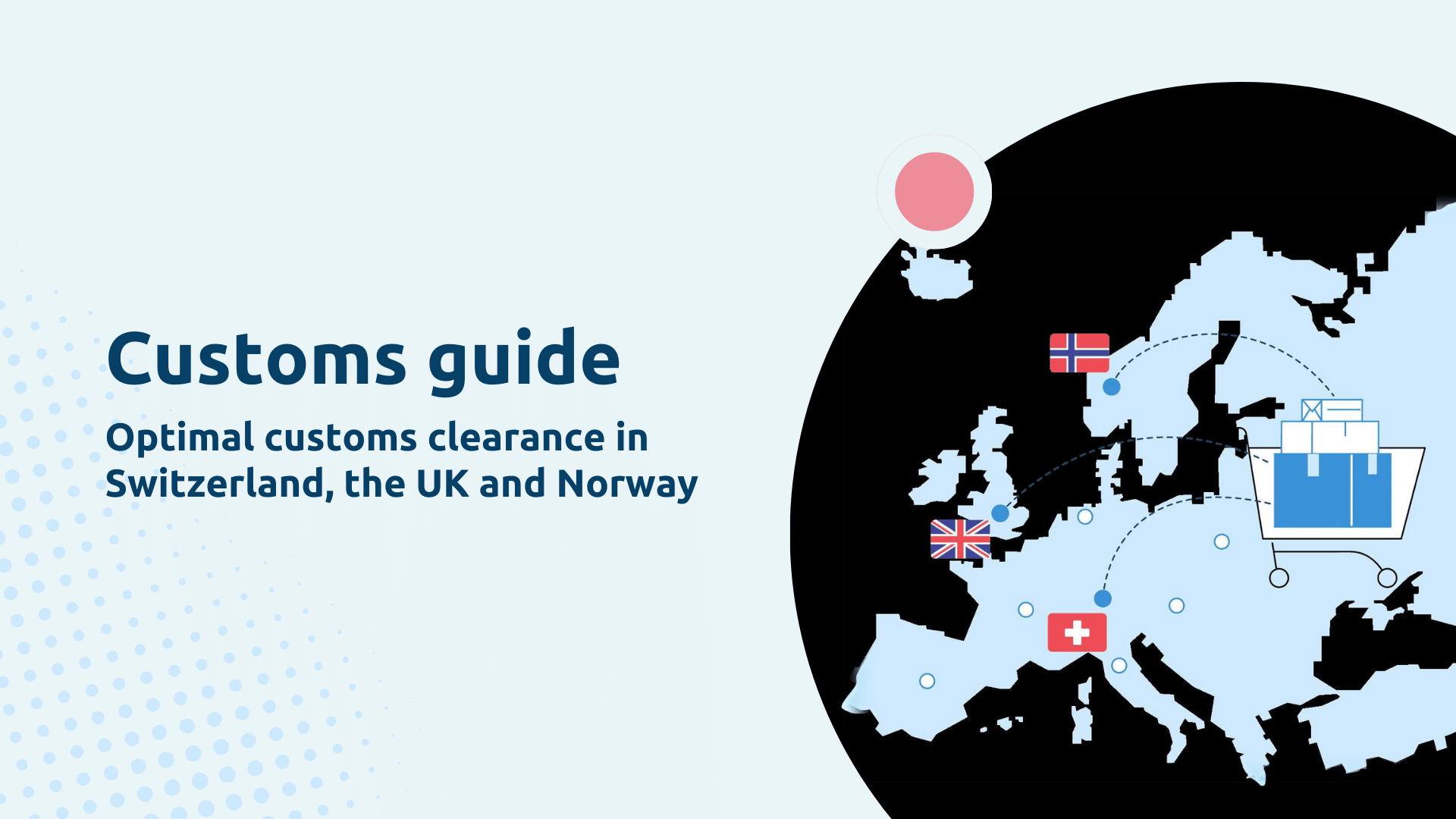 The optimal customs clearance in Switzerland, England and Norway – Blog ...