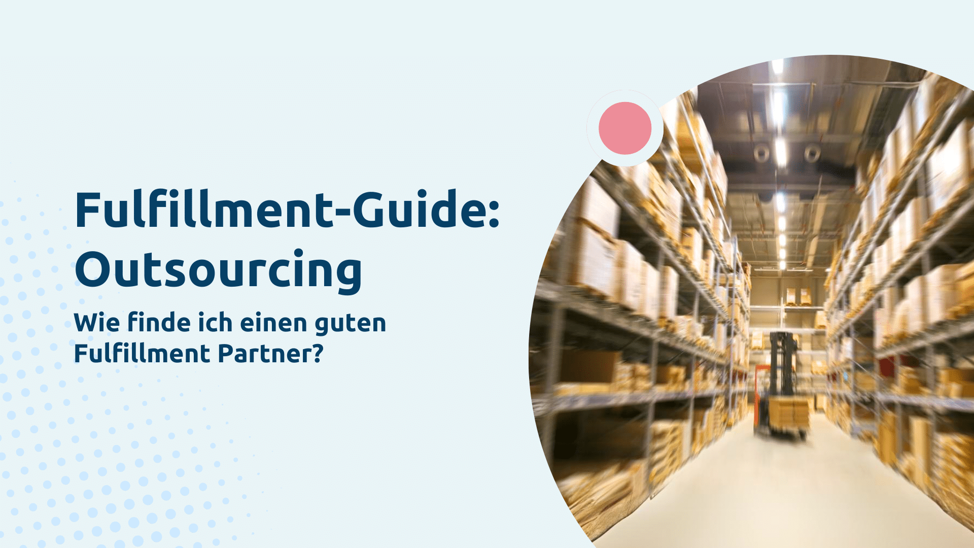 Fulfillment Outsourcing Guide 2026 – Blog | MS Direct