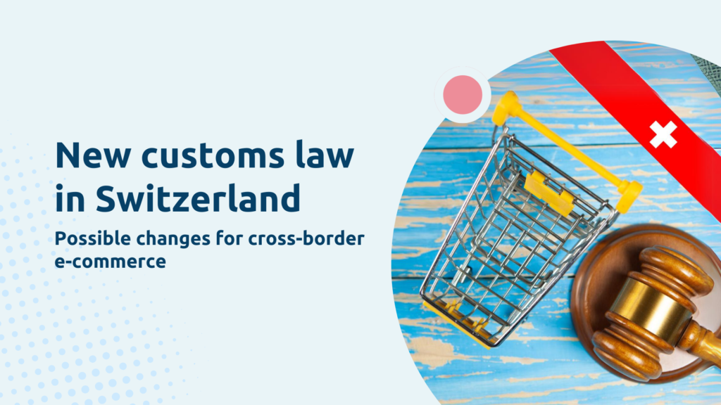 New customs law in Switzerland | MS Direct